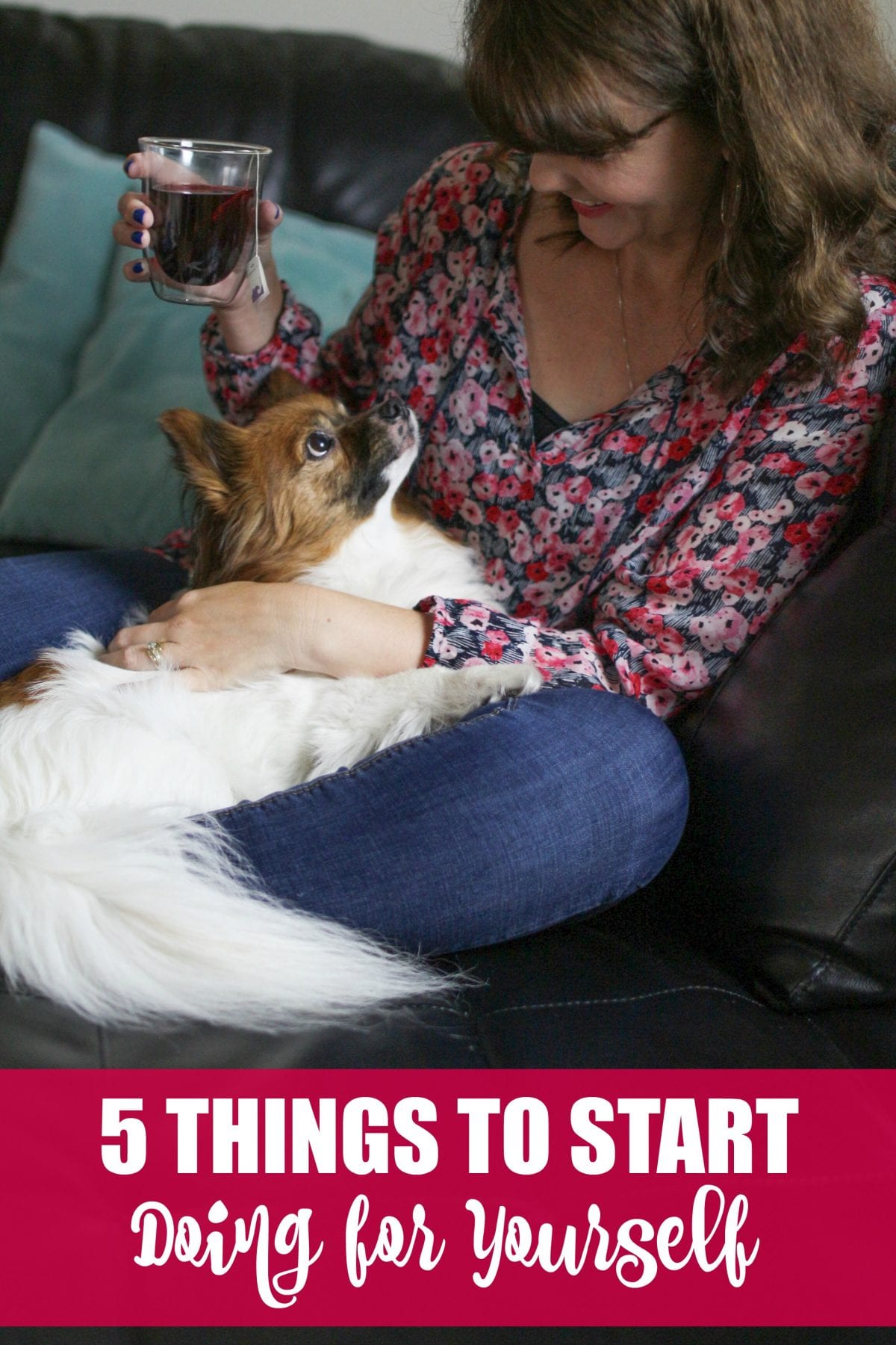 5 Things to Start Doing for Yourself | Mom Fabulous