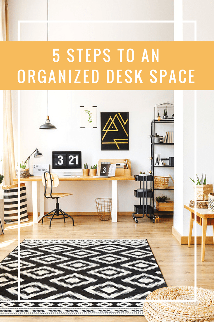 5 Steps to an Organized Desk Space | Mom Fabulous