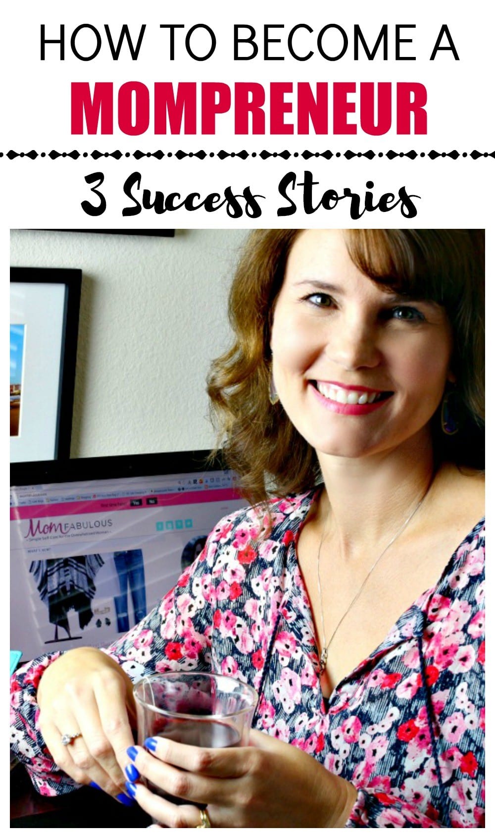 How to Become a Mompreneur: 3 Success Stories | Mom Fabulous