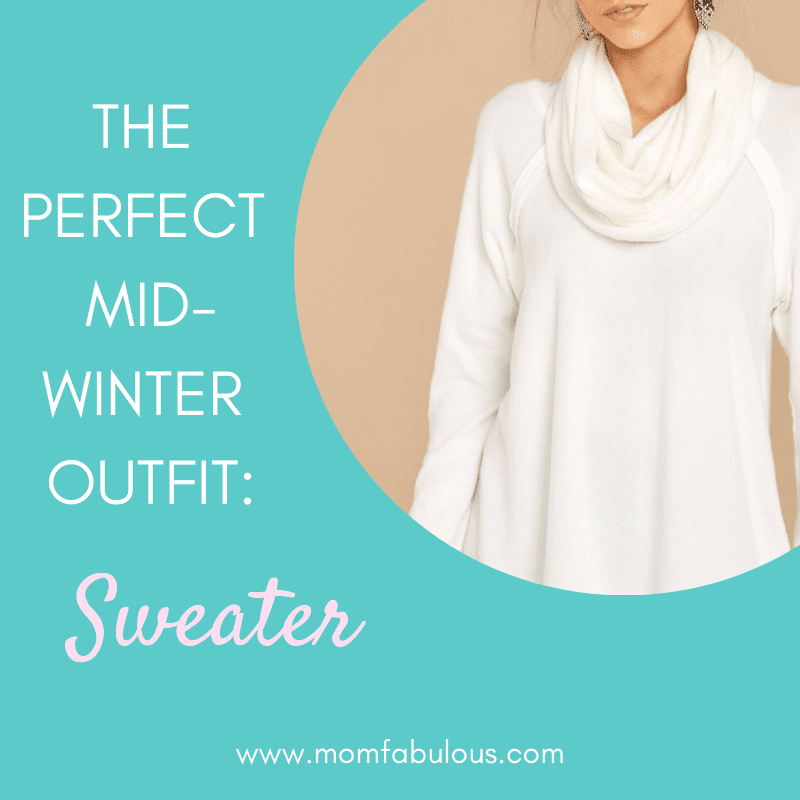 The Perfect Mid-Winter Outfit