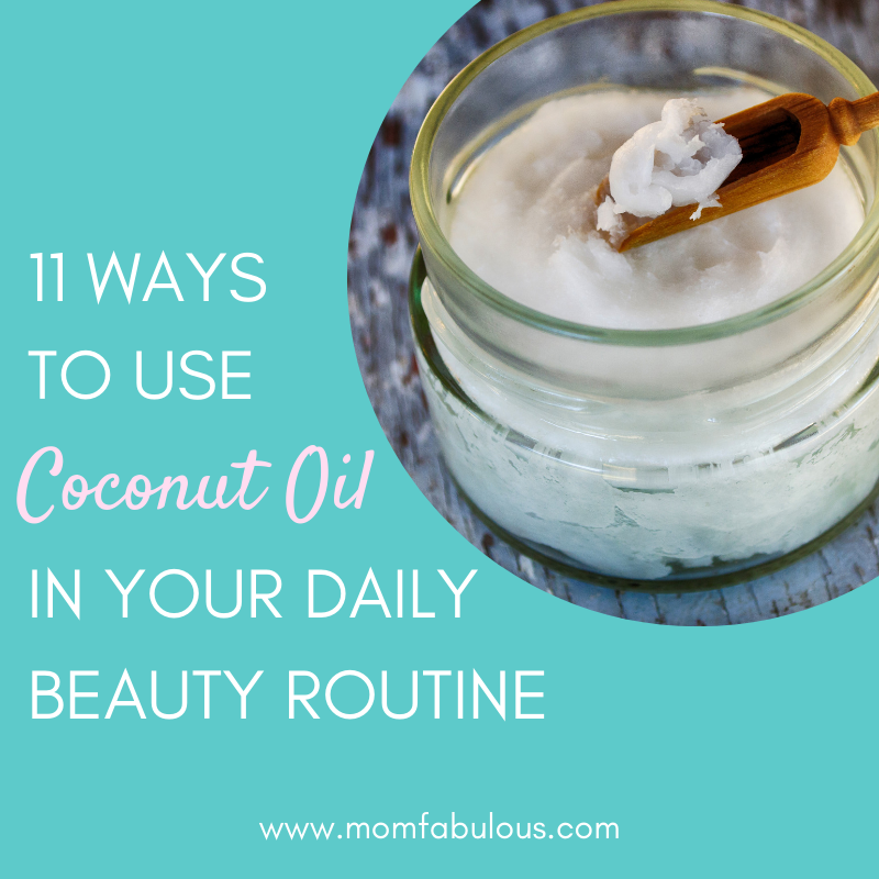 11 Ways To Use Coconut Oil In Your Daily Beauty Routine