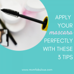 How To Put on Mascara - 3 Best Tips for Applying Mascara Perfectly