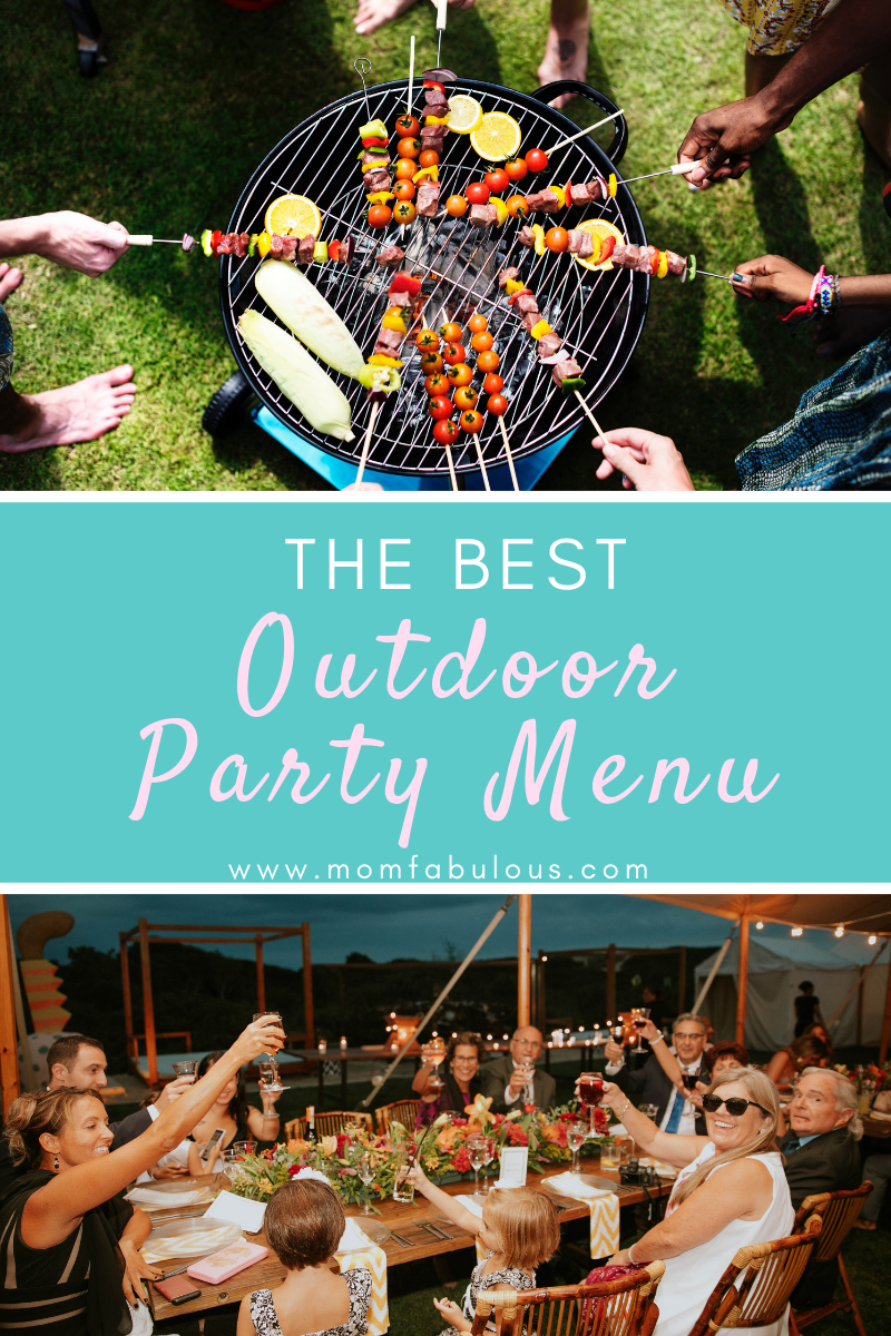 The Best Outdoor Party Menu | Mom Fabulous